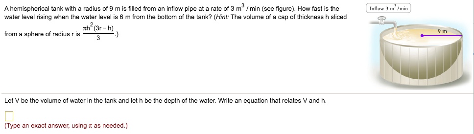 A hemispherical tank with a radius of 9 m is filled from an inflow pipe ...