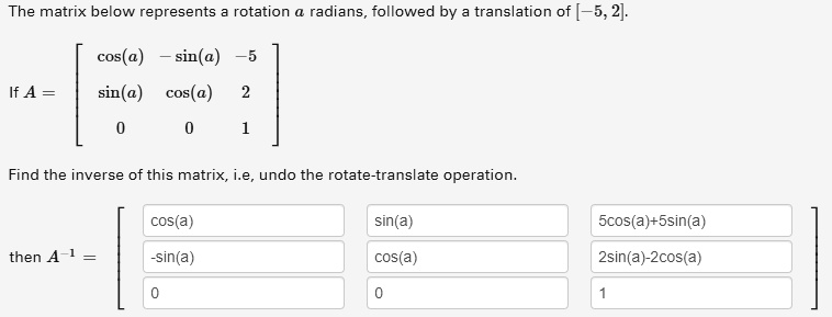 SOLVED: The matrix below represents rotation in radians, followed by ...