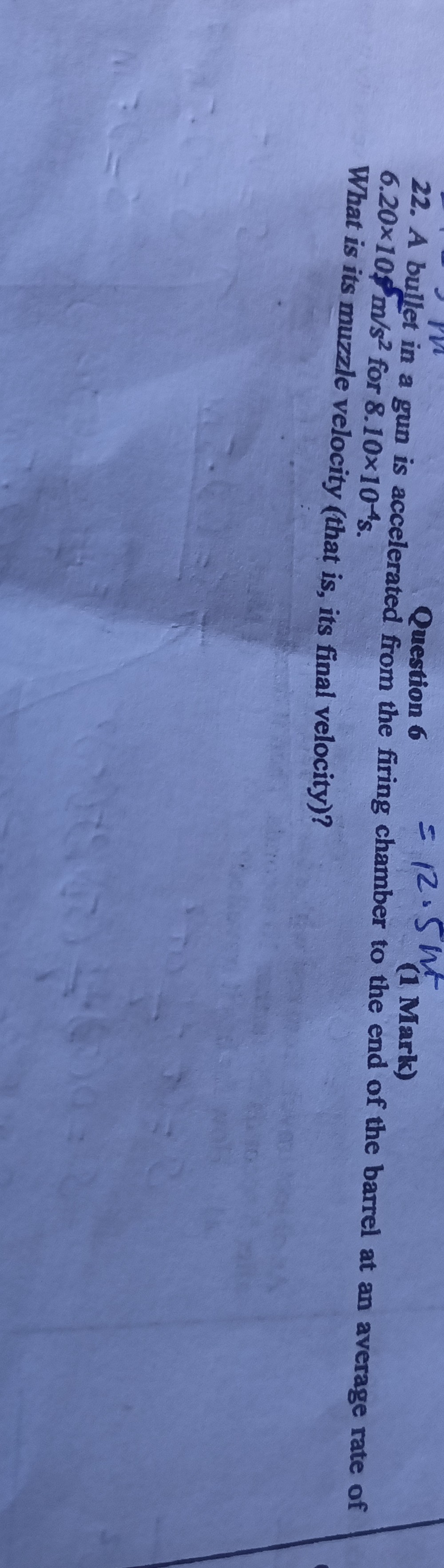 SOLVED 22 A Bullet In A Gun Is Accelerat Question 6 12 5 Int 1 Mark solved-22-a-bullet-in-a-gun-is-accelerat-question-6-12-5-int-1-mark