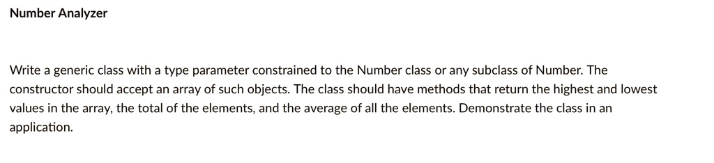 Get Answer Number Analyzer Write A Generic Class With A Type Parameter Constrained To The 2840