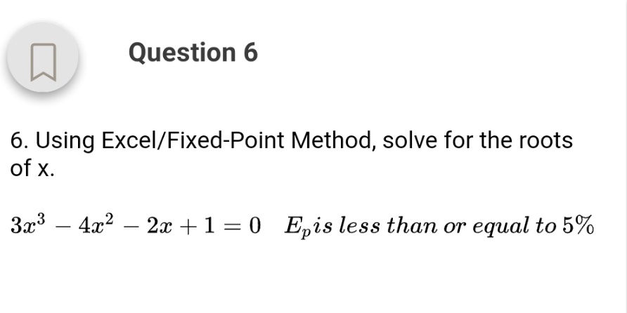 SOLVED: 'Show complete solutions. Thankyou Question 6 6. Using Excel/Fixed-Point Method, solve ...
