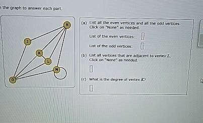 SOLVED: The graph to answer each part. (a) List all the even vertices and all the odd vertices ...