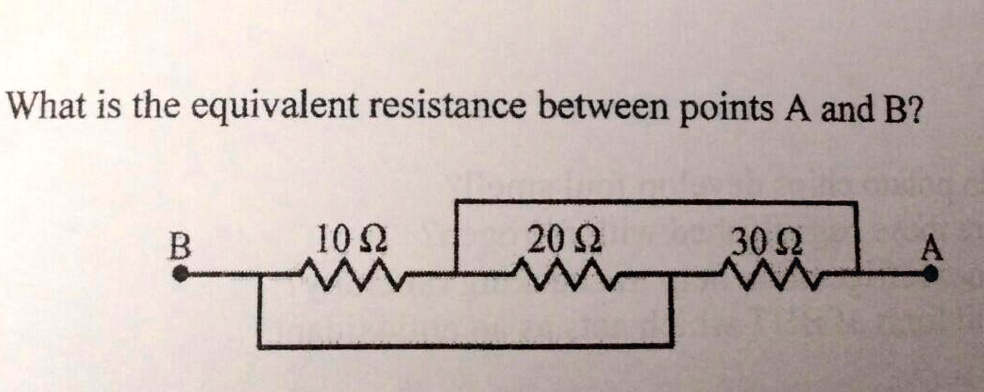 [GET ANSWER] What is the equivalent resistance between points A and B? B 10 ? 20 ? 30 ? A