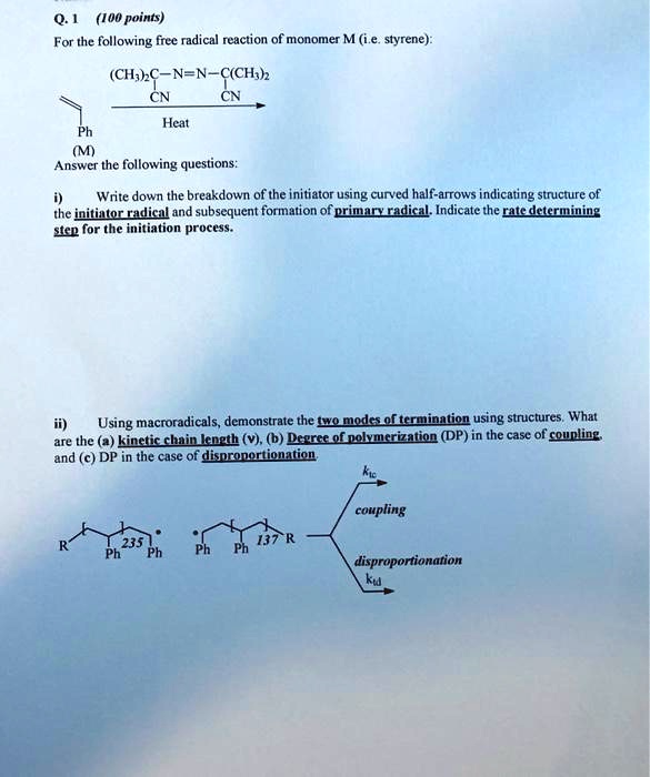 SOLVED: 0.[ (100 points) For the following free radical reaction of ...