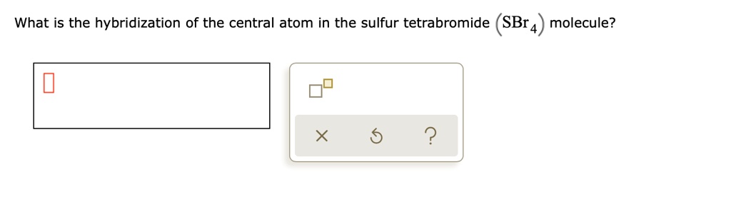 What is the hybridization of the central atom in the sulfur ...