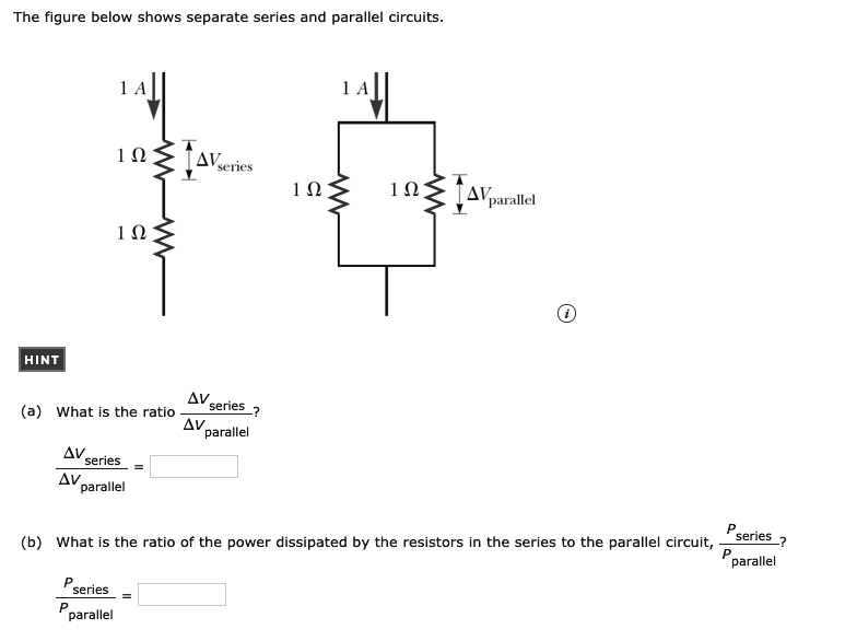the figure below shows separate series and parallel circuits averies hint 4v what is the ratio ...