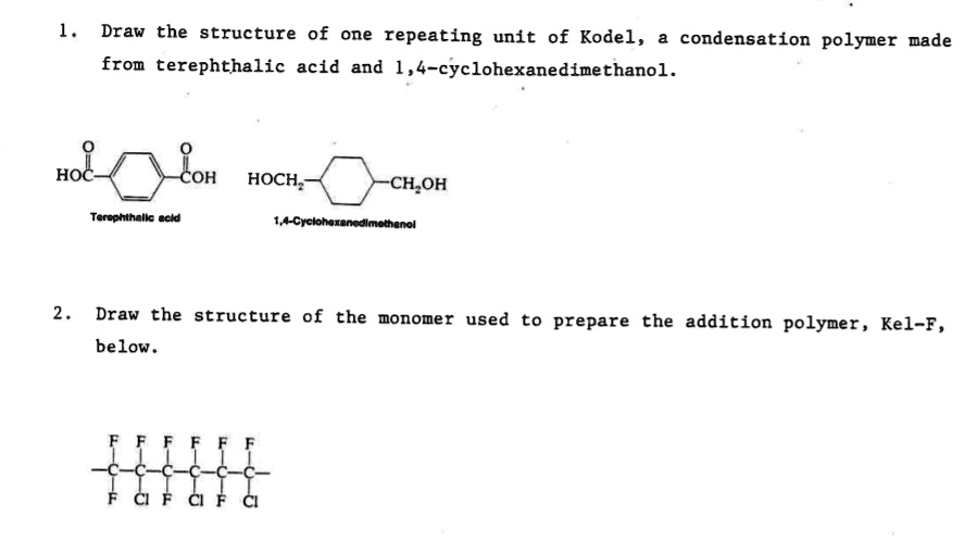 SOLVED: Draw the structure of one repeating unit of Kodel, condensation ...
