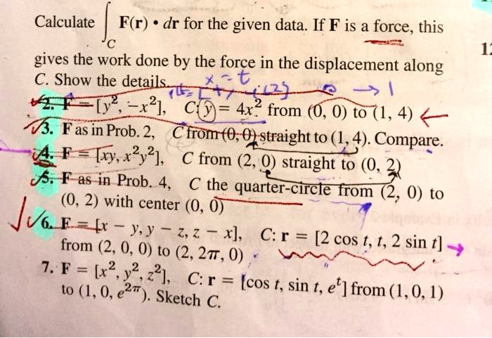 SOLVED: Calculate F(r) dr for the given data. If F is a force, this ...