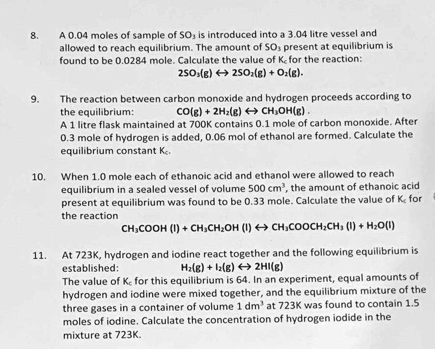 [GET ANSWER] 8. A 0.04 moles of sample of SO3 is introduced into a 3.04 ...