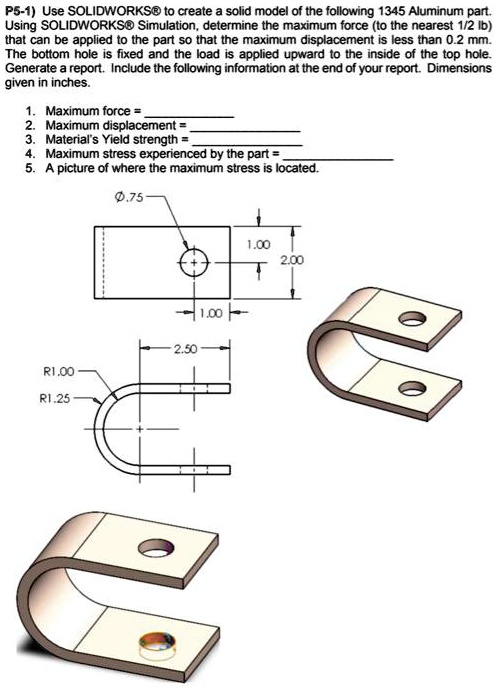 SOLVED: P5-1) Use SOLIDWORKS to create a solid model of the following 1345 Aluminum part. Using ...
