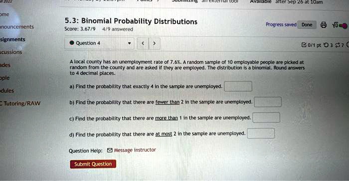 5.3: Binomial Probability Distributions Score: 3.67/9 4/9 answered ...
