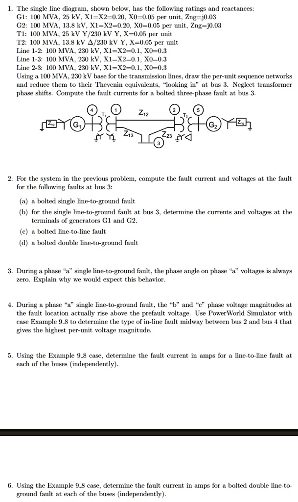 SOLVED: Please do 1, 2, and 3. The single-line diagram shown below has the following ratings and ...