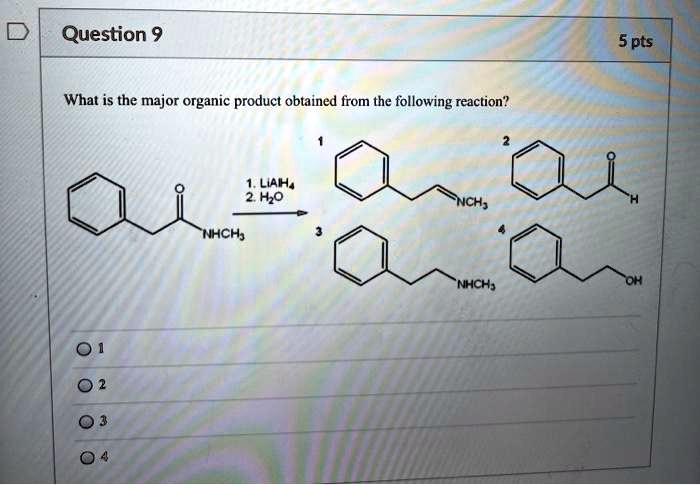 SOLVED: Question 9 5 pts What is the major organic product obtained ... SOLVED: Question 9 5 pts What is the major organic product obtained ...