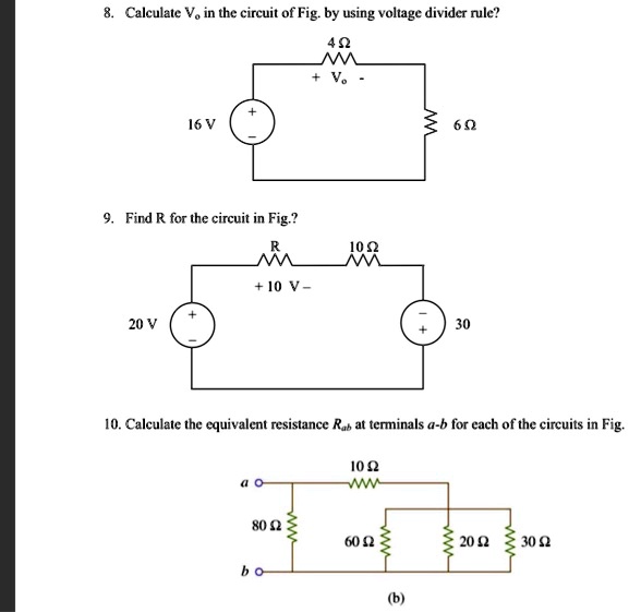 SOLVED: 8. Calculate V. in the circuit of Fig. by using voltage divider rule 4 WW V. 16 6 9.Find ...