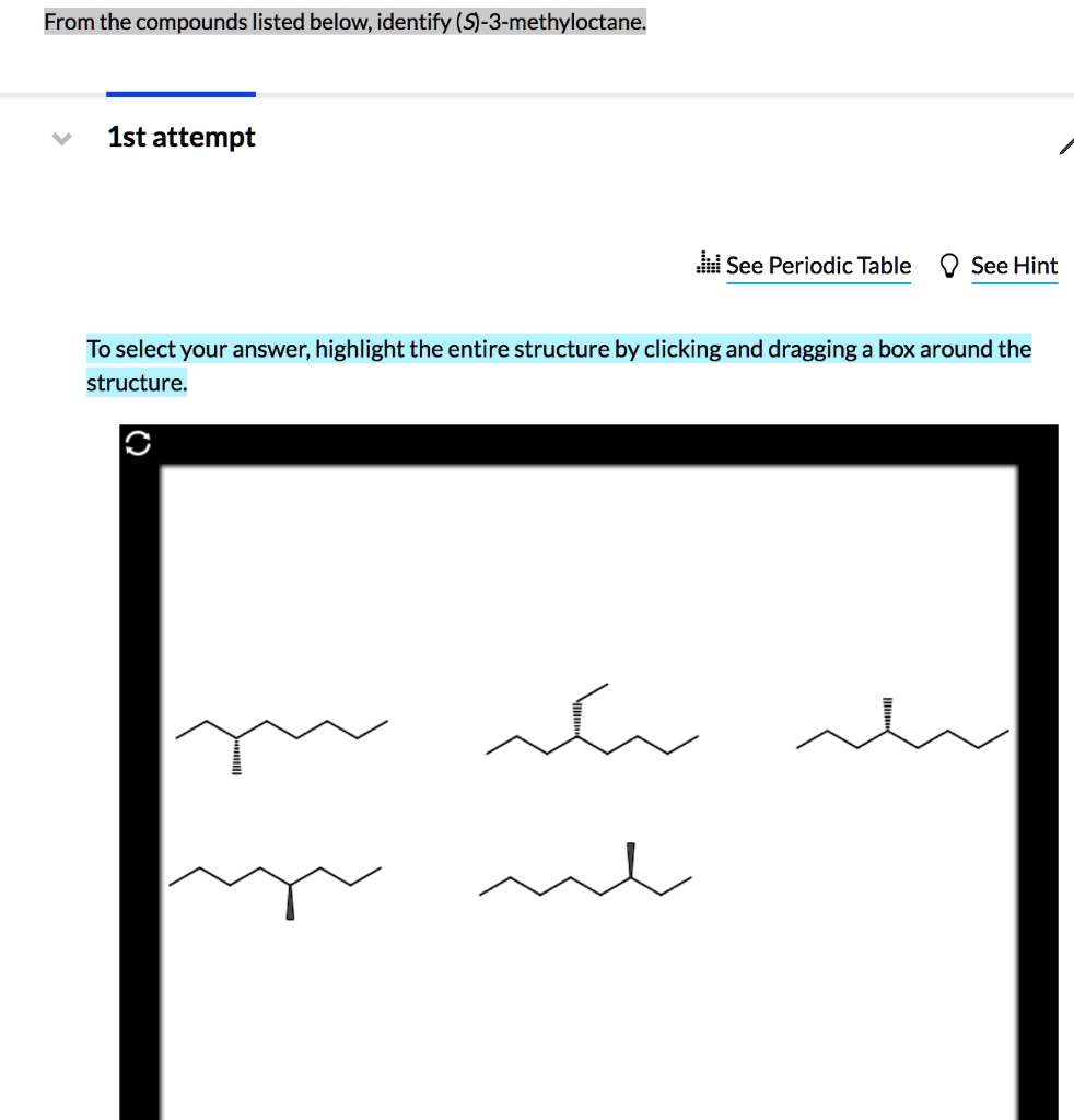 SOLVED: From the compounds listed below, identify (S)-3-methyloctane ...