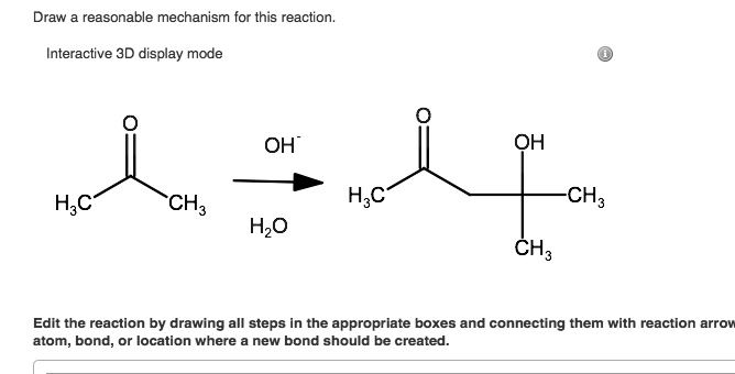 SOLVED: Draw reasonable mechanism for this reaction: Interactive 3D display mode OH" OH HyC H3 ...