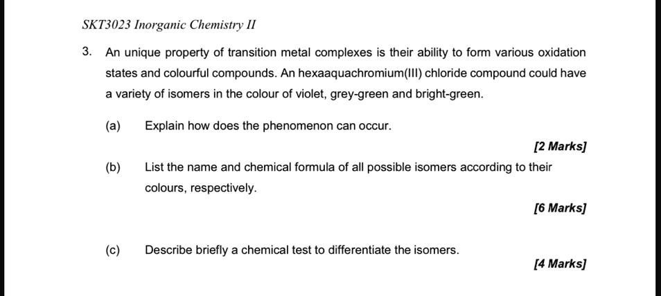 SOLVED: SKT3023 Inorganic Chemistry II A unique property of transition ...