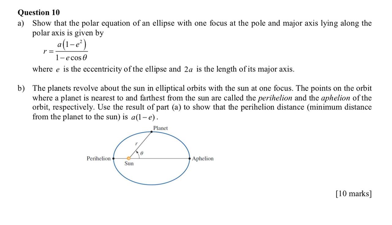Question 10 a) Show that the polar equation of an ellipse with one ...