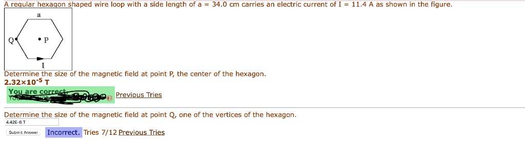 SOLVED: reqularhexagon shaped wire loop with side length of a 34.0 cm carries an electric ...