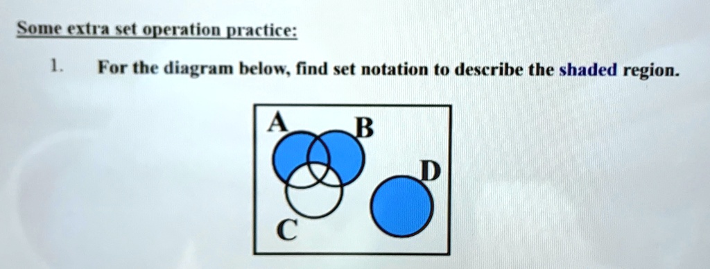 some extra set operation practice for the diagram below find set ...