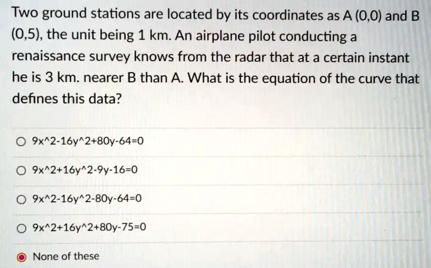 Two ground stations are located by its coordinates as A (0,0) and B (0 ...
