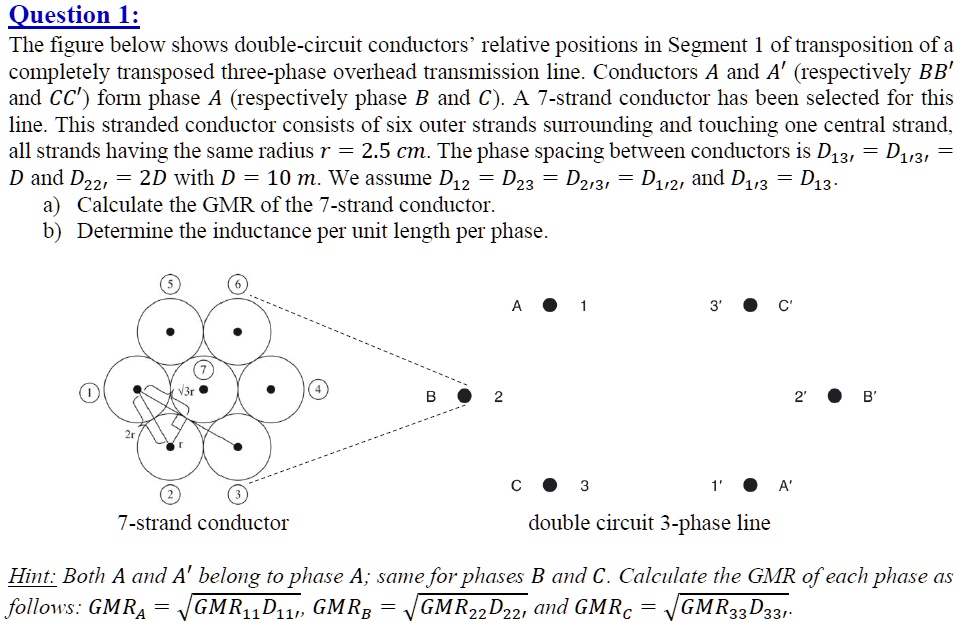SOLVED: The figure below shows the relative positions of double-circuit conductors in Segment 1 ...