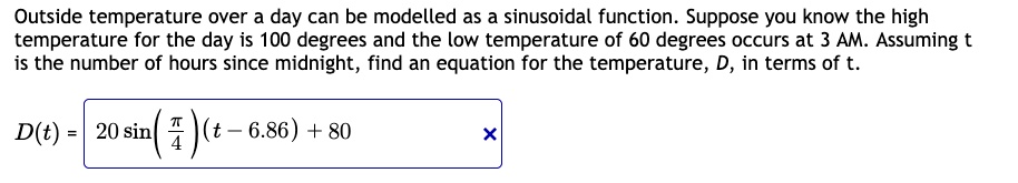 SOLVED: Outside temperature over a day can be modelled as a sinusoidal ...