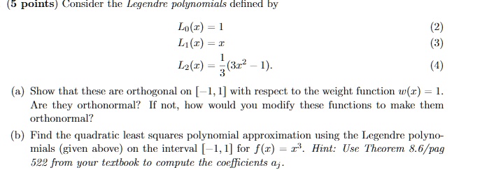 SOLVED:points Consider the Legendre polynomials defned by Lo(z) = | Li ...