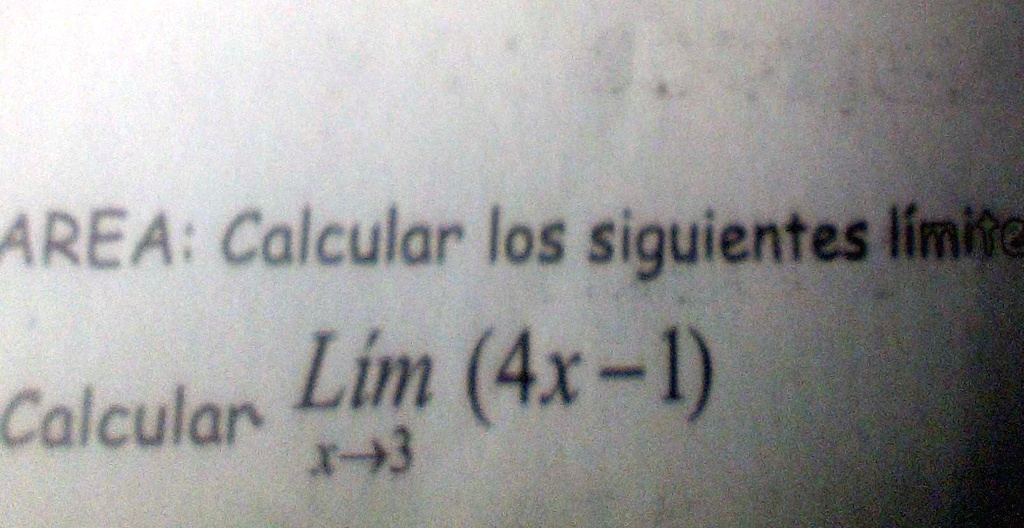 SOLVED: matemáticas calcular AREA: Calcular los siguientes límiie Lím ...