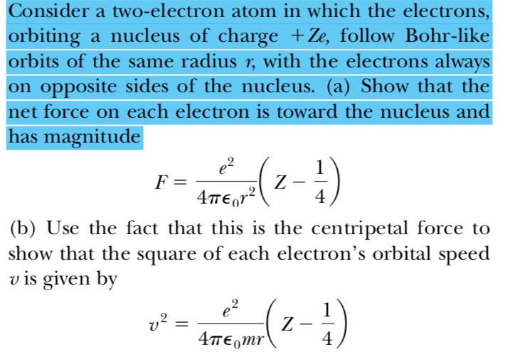 Consider A Two Electron Atom In Which The Electrons Are Orbiting A