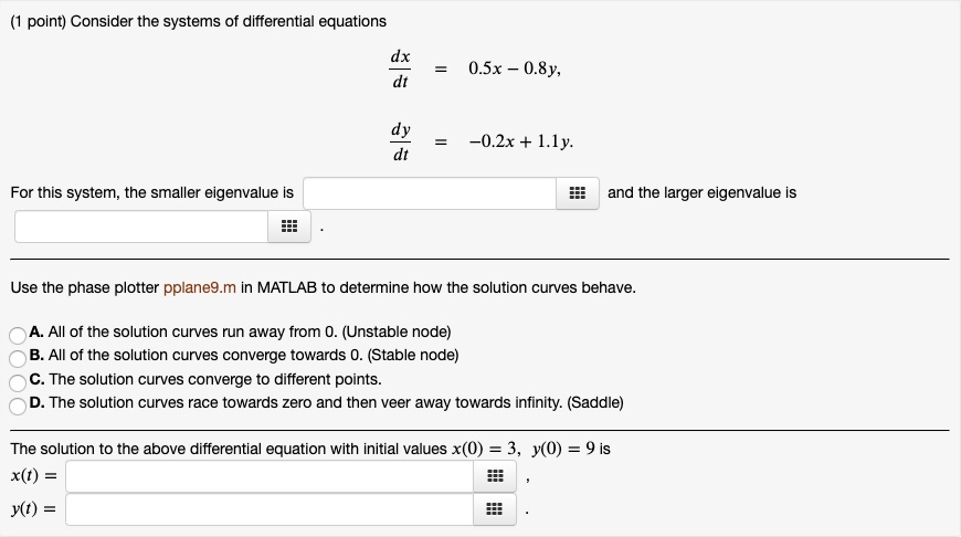 SOLVED:point) Consider the systems of differential equations dx dt 05x ...