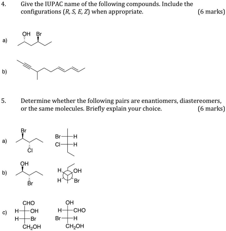 SOLVED: Give the IUPAC name of the following compounds Include the ...