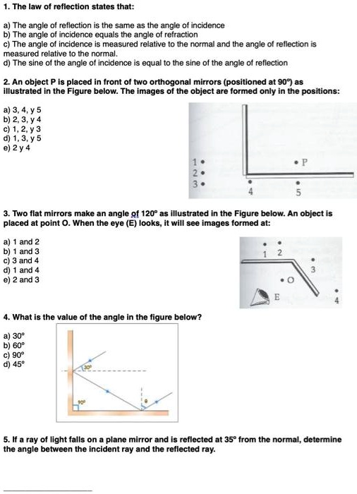 The Iaw Ol Reflection States That A The Angle Reflection Ihe Same As The Angle Of Incidence B