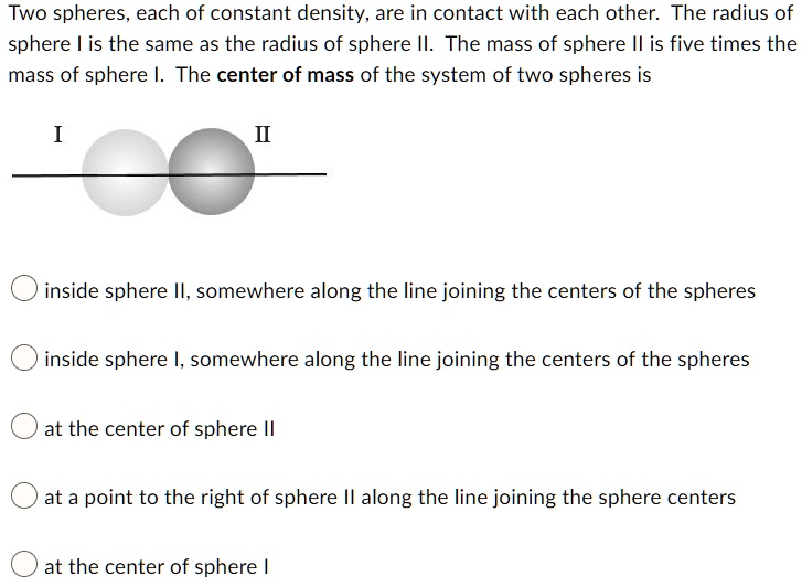 two spheres each of constant density are in contact with each other the ...
