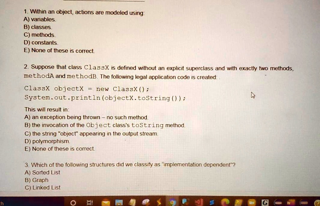 Solved Within An Object Actions Are Modeled Using A Variables B Classes C Methods D