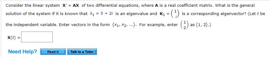 consider the linear system x ax of two differential equations where a is real coefficient matrix ...