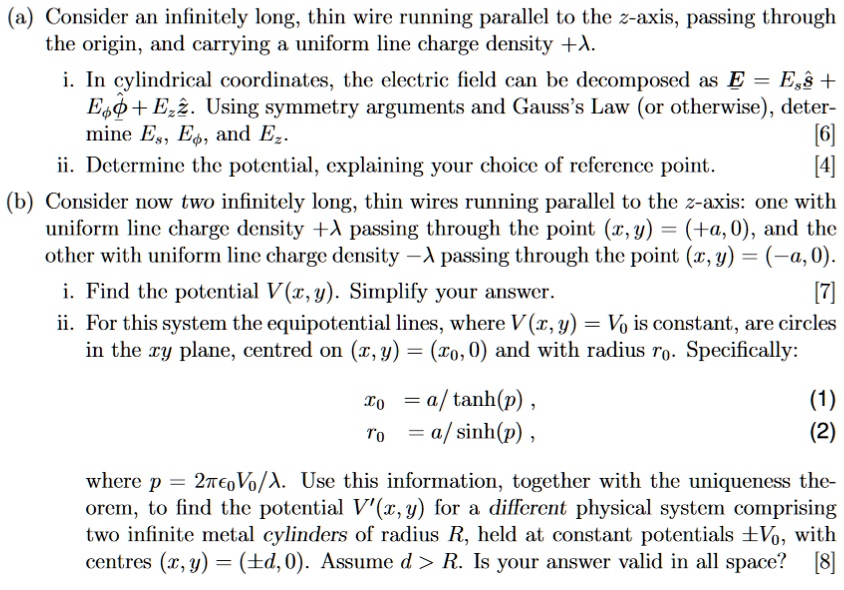 SOLVED: a) Consider an infinitely long, thin wire running parallel to the z-axis, passing ...