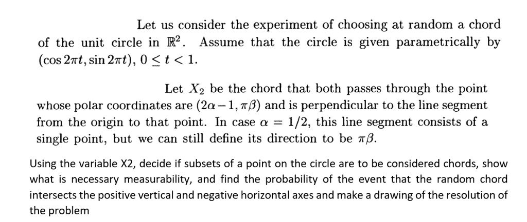 Let us consider the experiment of choosing at random a chord of the ...