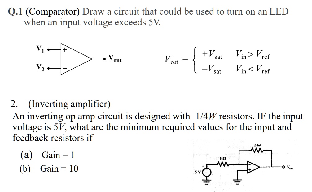 Q 1 Comparator Draw A Circuit That Could Be Used To Turn On An Led When An Input Voltage