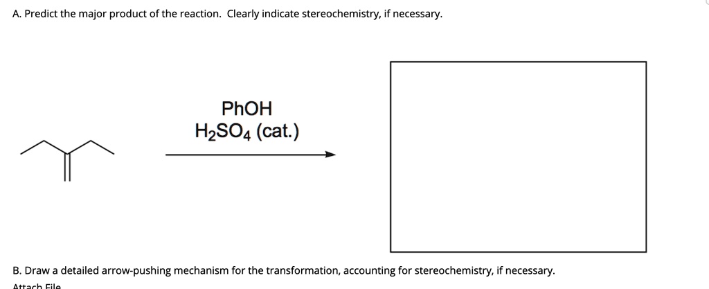 SOLVED: A. Predict the major product of the reaction. Clearly indicate ...
