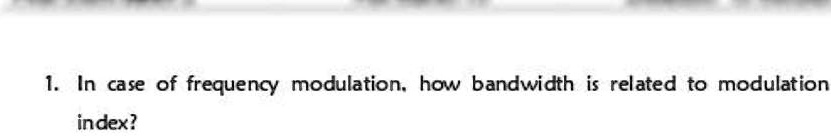 SOLVED: In case of frequency modulation how bandwidth is related to modulation index?
