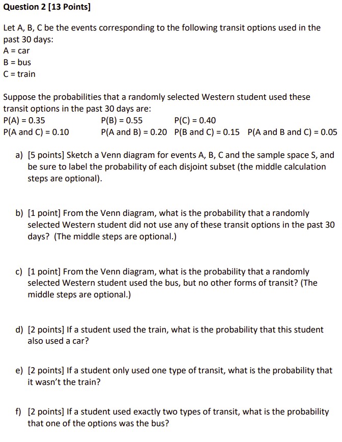 SOLVED: Question 2 [13 Points] Let A, B, C be the events corresponding ...