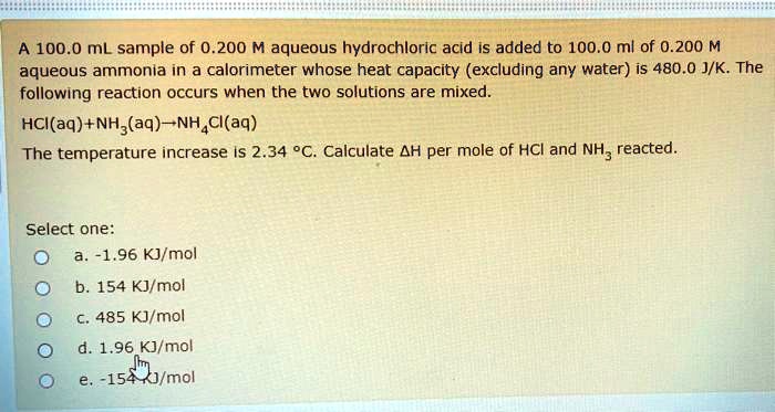 SOLVED:A 100.0 mL sample of 0.200 M aqueous hydrochloric acid Is added to 100.0 ml of 0.200 M ...