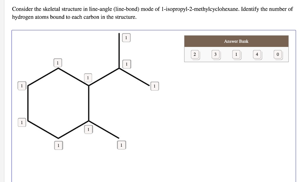consider the skeletal structure in line angle line bond mode of 1 isopropyl 2 methylcyclohexane ...
