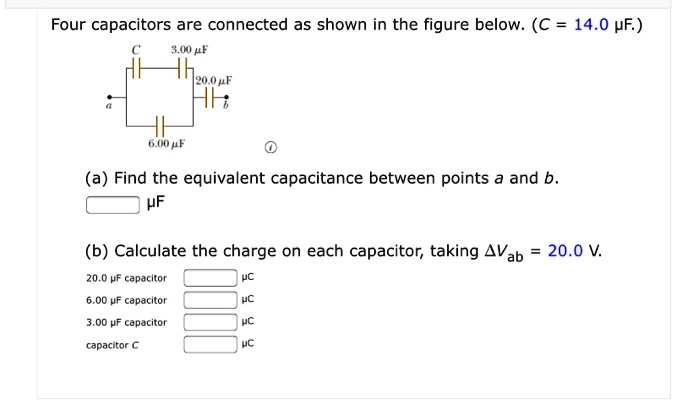 four capacitors are connected as shown in the figure below c 140 pe 3w pf huua 6pf a find the ...