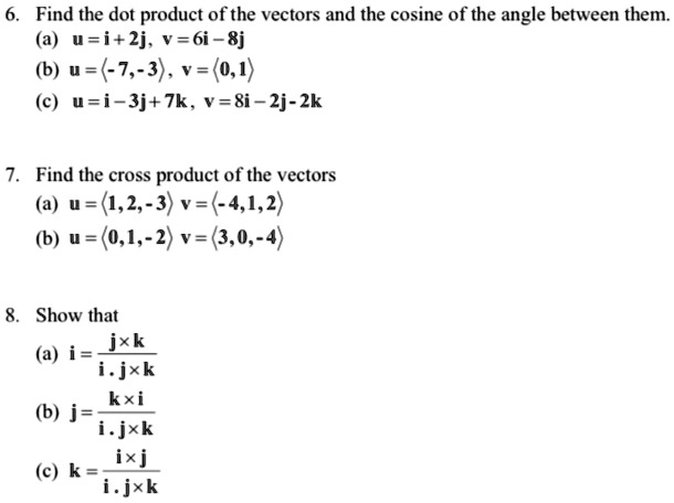 Find the dot product of the vectors and the cosine of the...