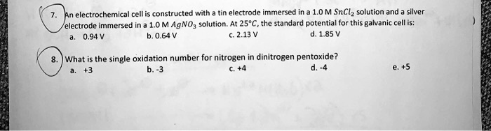 an electrochemical cell constructed with tin electrode immersed in 10 m ...
