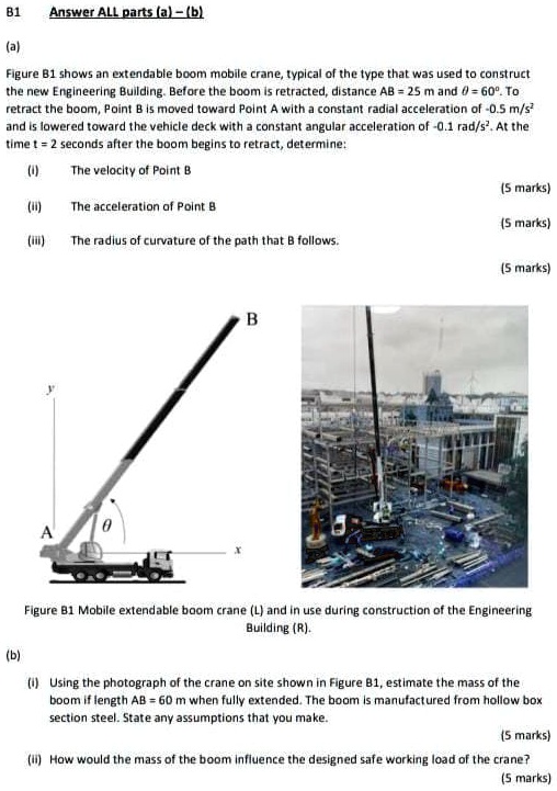 SOLVED: B1 AnswerALLparts(a)-(b) (a) Figure B1 shows an extendable boom ...