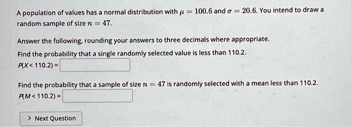 A population of values has a normal distribution with μ = 100.6 and σ ...