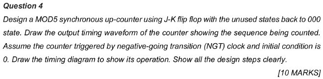 SOLVED: Design a MOD 5 synchronous up-counter using J-K flip flop with ...